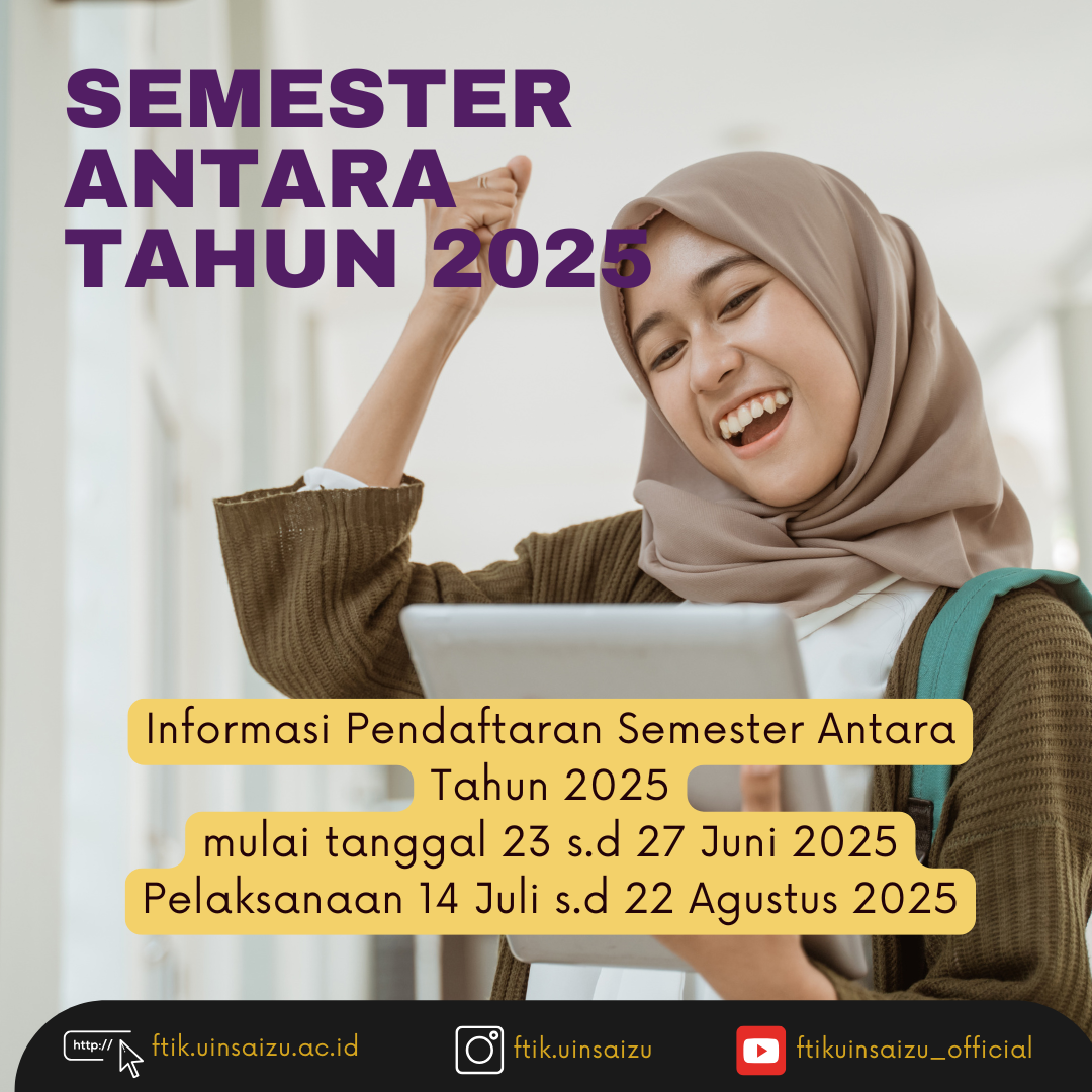 Semester Antara Tahun 2025 - Fakultas Tarbiyah dan Ilmu Keguruan